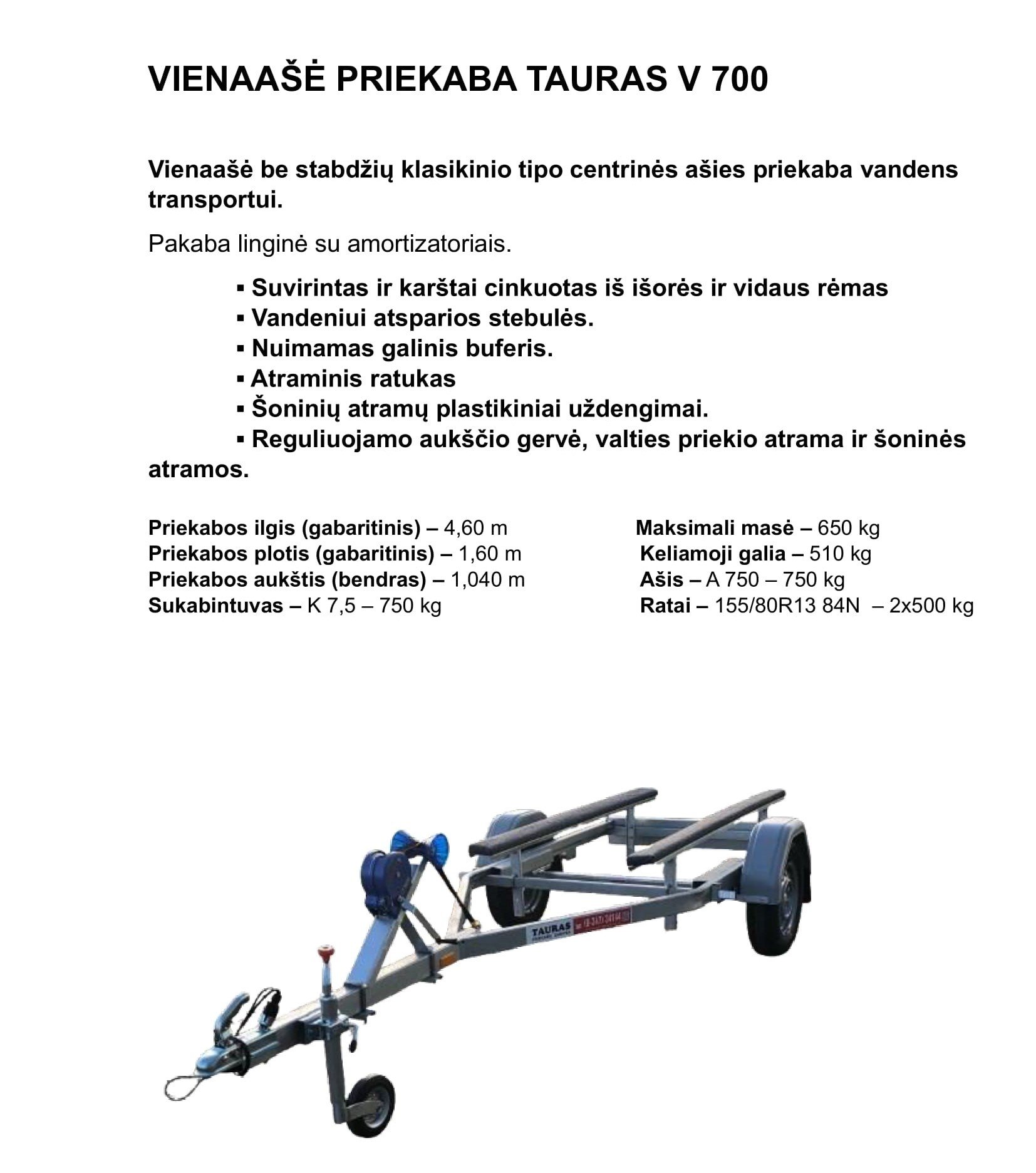 Priekaba TAURAS V700, su lingėmis, matmenys 460 x 160 cm | MOKI VEŽI